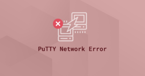 Troubleshooting PuTTY’s "Network Error: Software Caused Connection ...