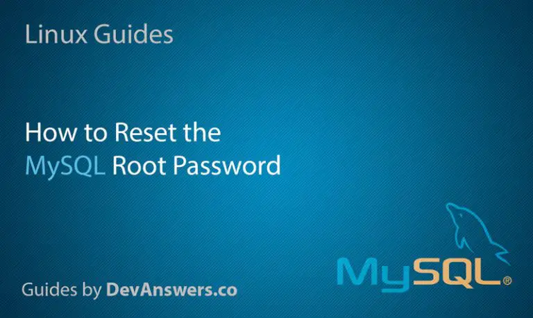 How To Reset The Mysql Root Password On Ubuntu Devanswers