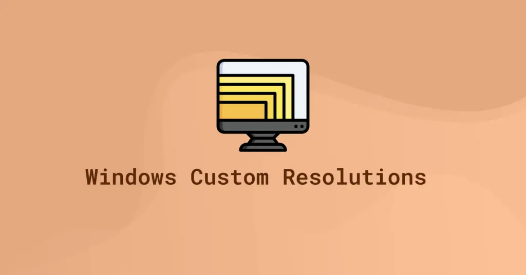 Custom Resolutions in Windows: A Comprehensive Guide for Nvidia, AMD ...